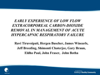 Early experience of low flow extracorporeal carbon dioxide removal in ...