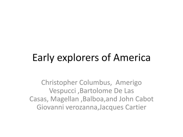 Early explorers of america | PPTX | North America Travel | Travel Locations
