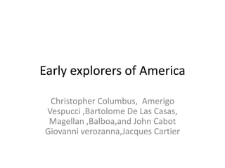 Early explorers of america | PPTX