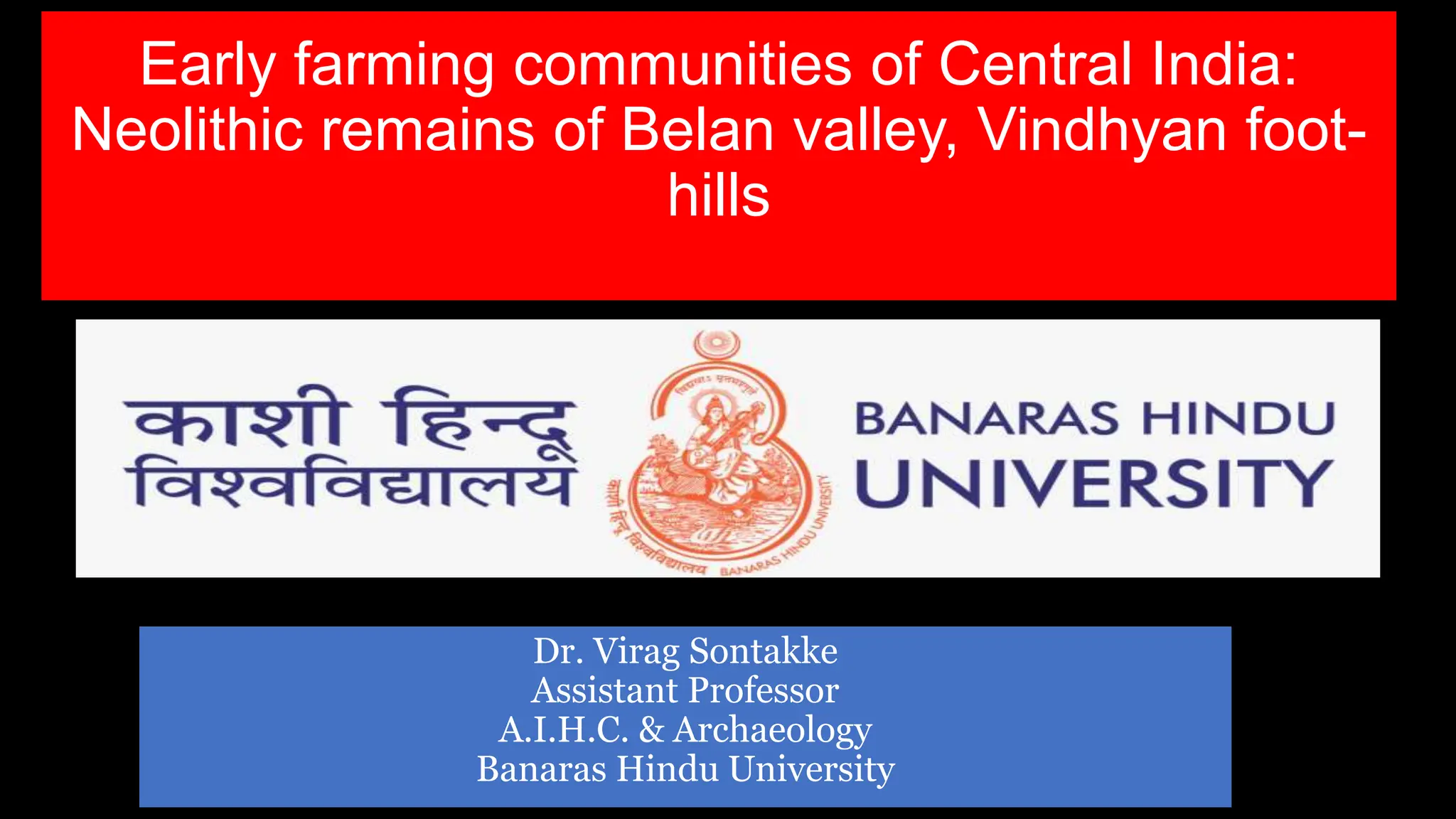 Early farming communities of Central India- Neolithic remains of Belan ...