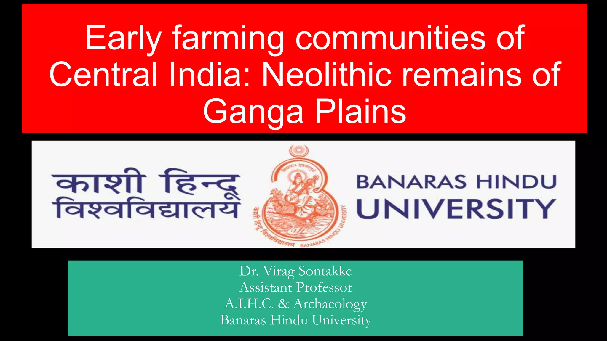 Early farming communities of Central India- Neolithic remains of Ganga ...