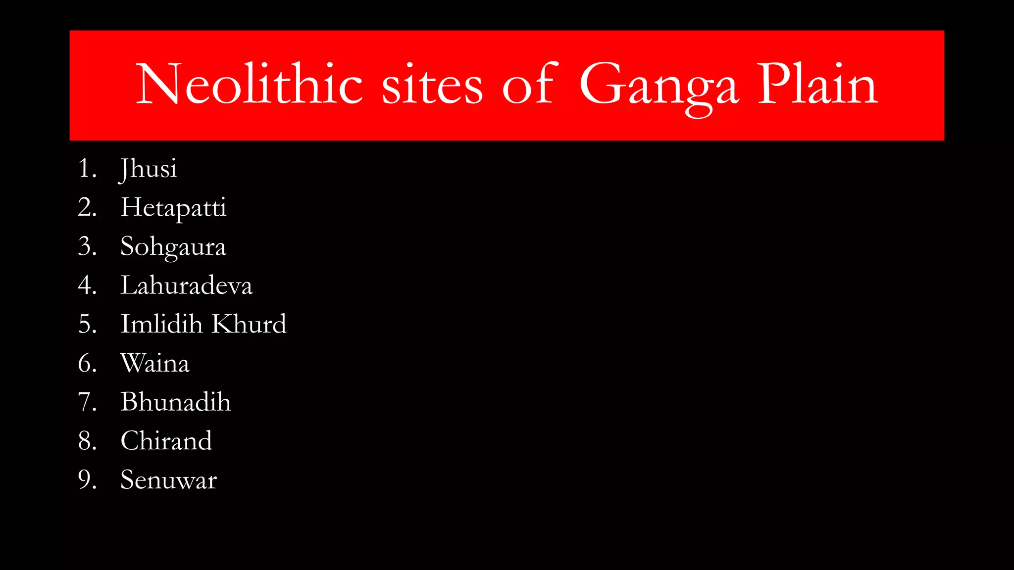 Early farming communities of Central India- Neolithic remains of Ganga ...