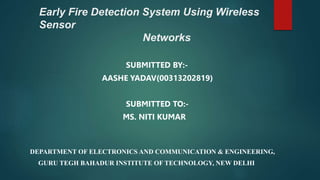 Early Fire Detection System Using Wireless Sensor PPT.pptx