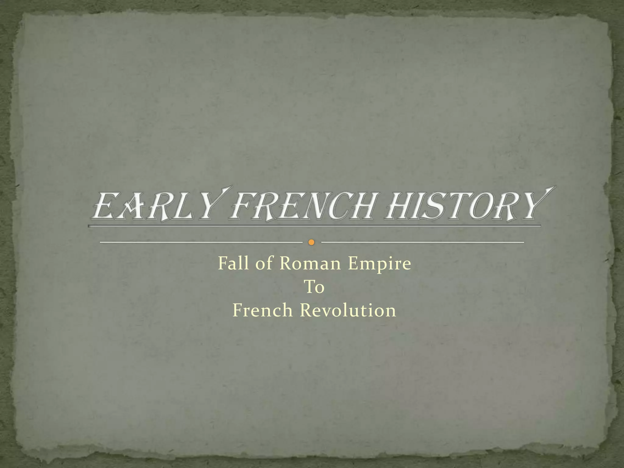 Early french history | PPT