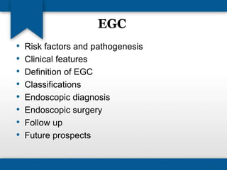 Early gastric cancer | PPTX