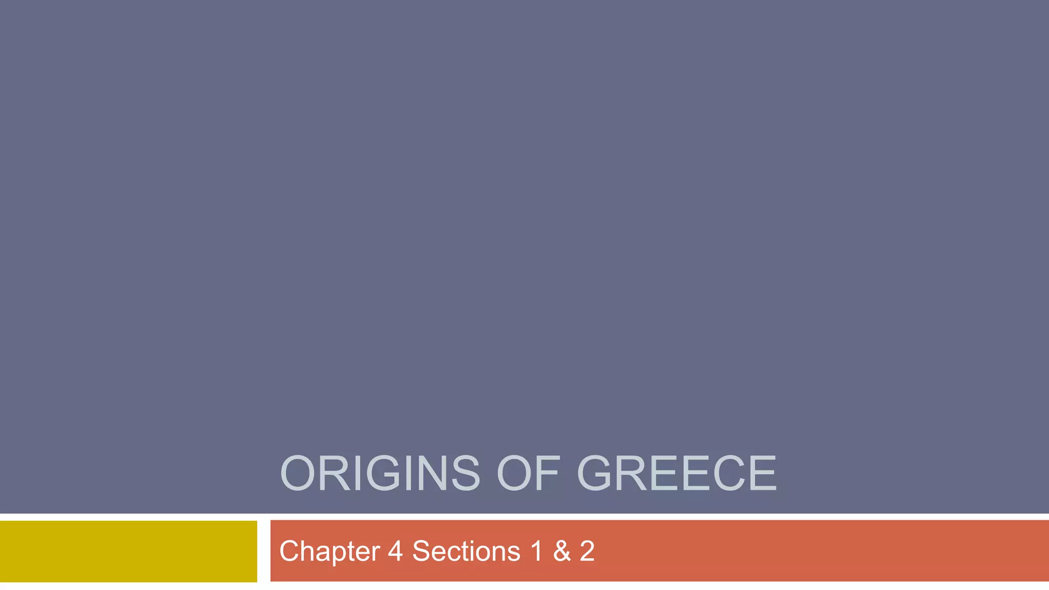 Origins of Greece | PPTX | Geography | Science