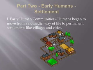 Early Humans (Hunter Gatherers & Settlement) 6-1-1 & 6-1-2 Teacher ...