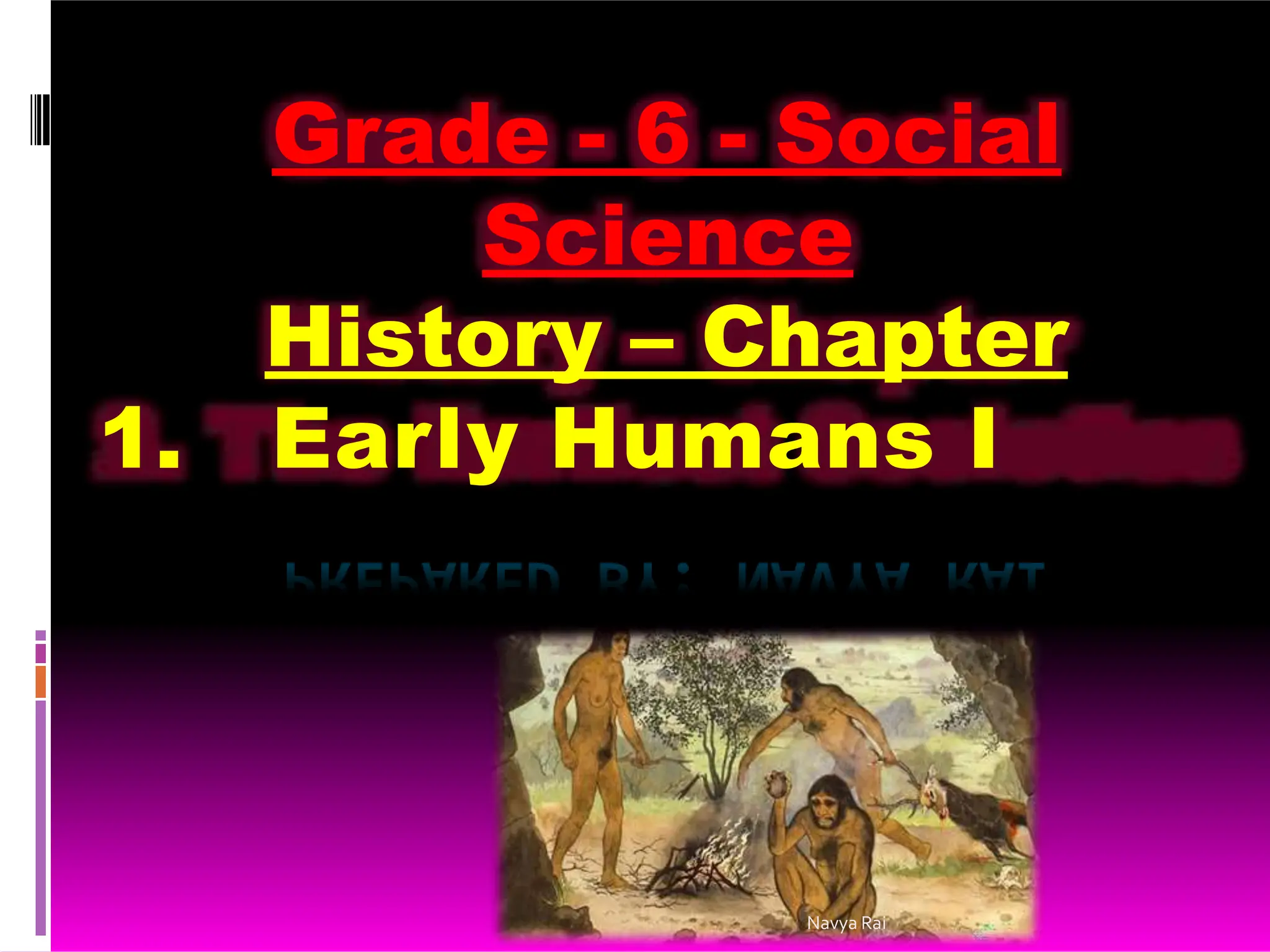 Early Humans. I for class 6 social science.pptx