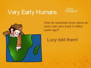 Early humans ppt | PPT