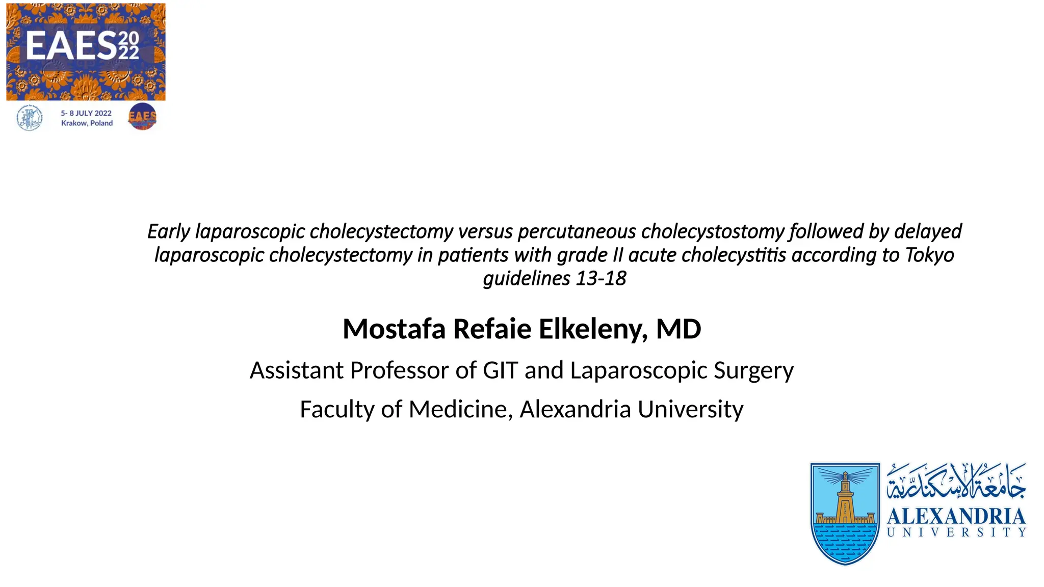 Early laparoscopic cholecystectomy versus percutaneous cholecystostomy ...