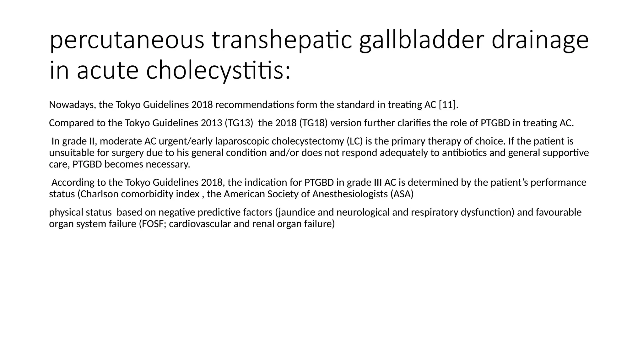 Early laparoscopic cholecystectomy versus percutaneous cholecystostomy ...