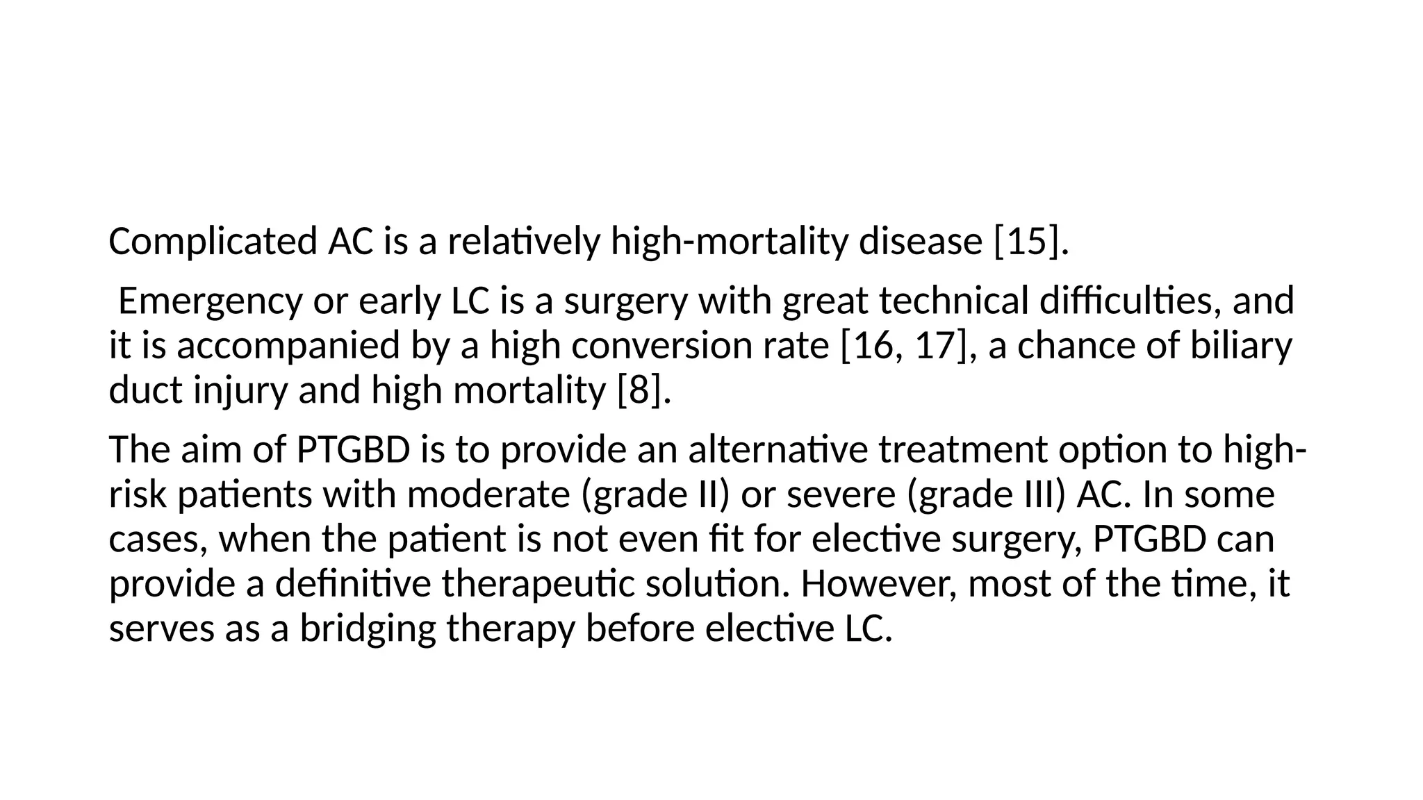 Early laparoscopic cholecystectomy versus percutaneous cholecystostomy ...