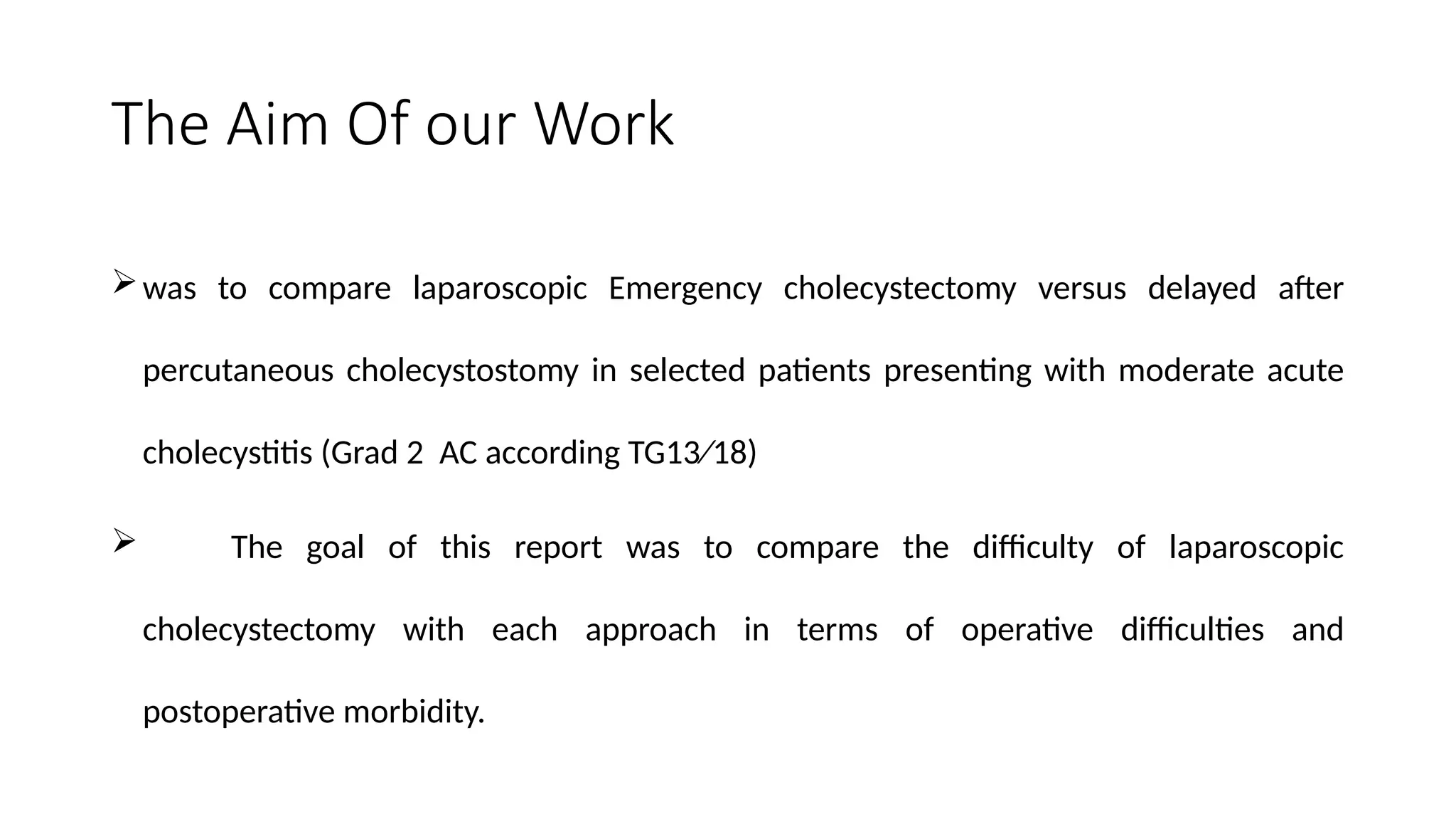 Early laparoscopic cholecystectomy versus percutaneous cholecystostomy ...