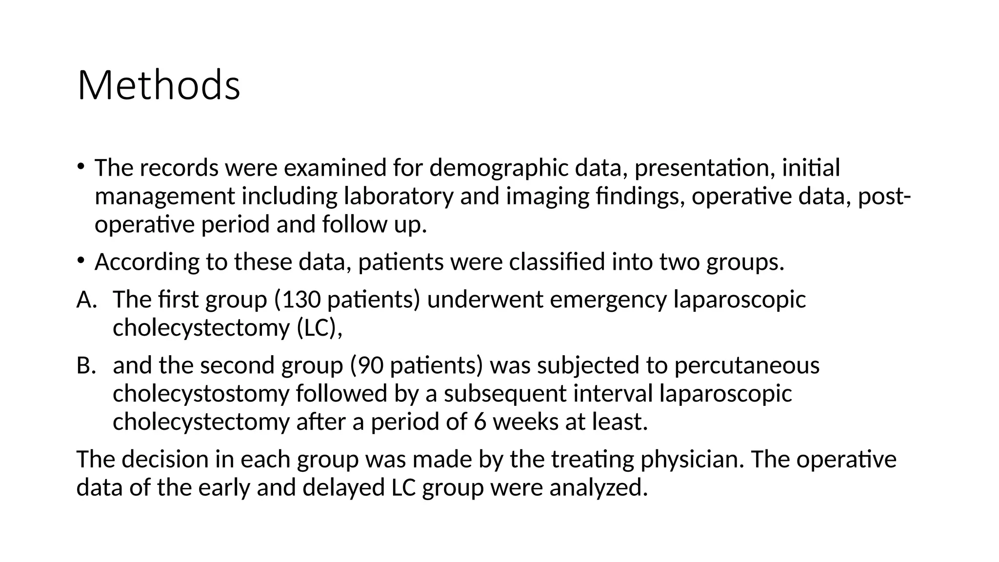 Early laparoscopic cholecystectomy versus percutaneous cholecystostomy ...