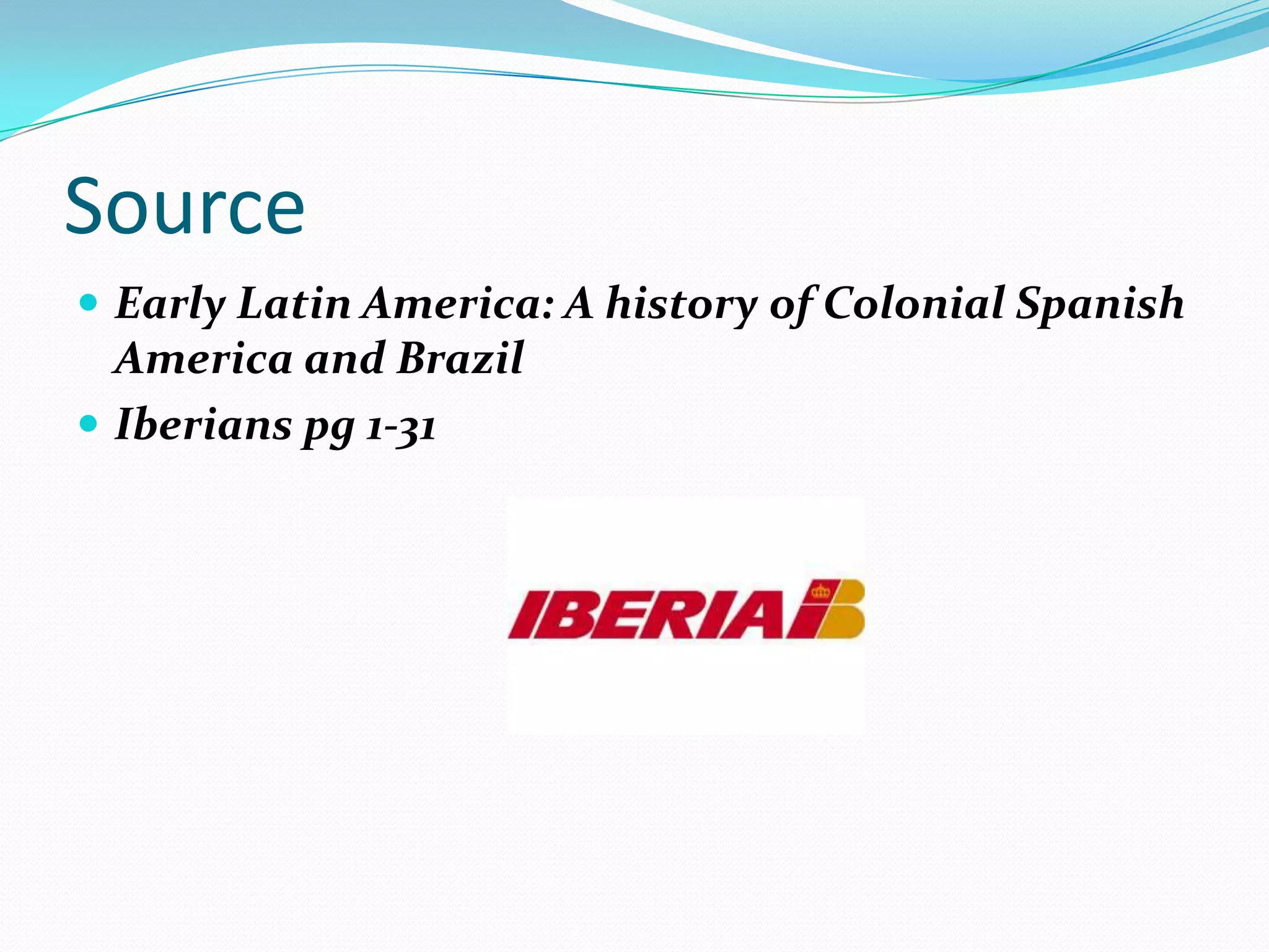 Early latin america1, by | PPTX