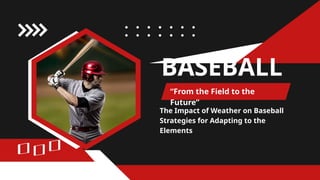 Early Life Baseball and Softball History.pptx