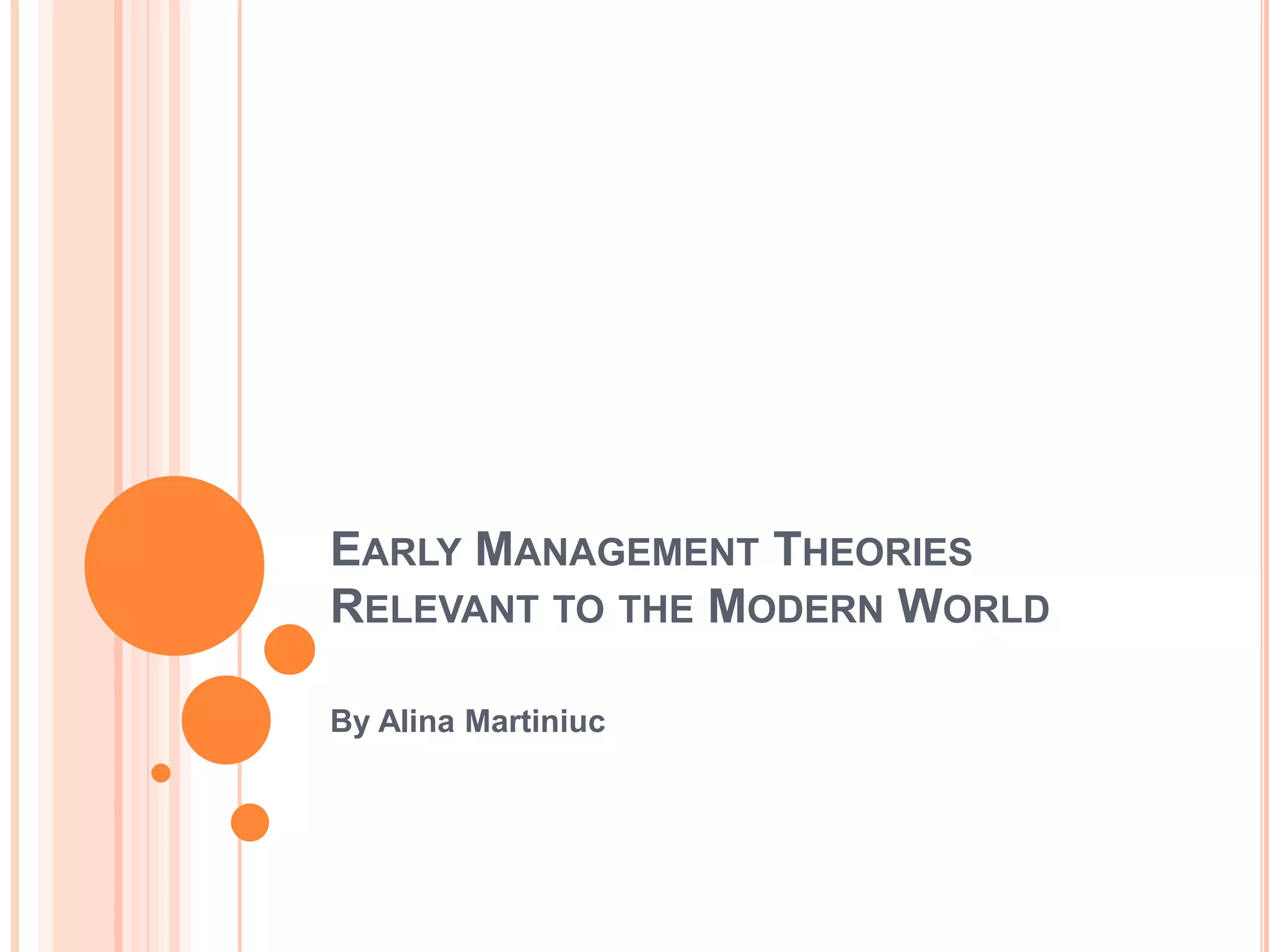 Early management theories relevant to the modern world | PPTX