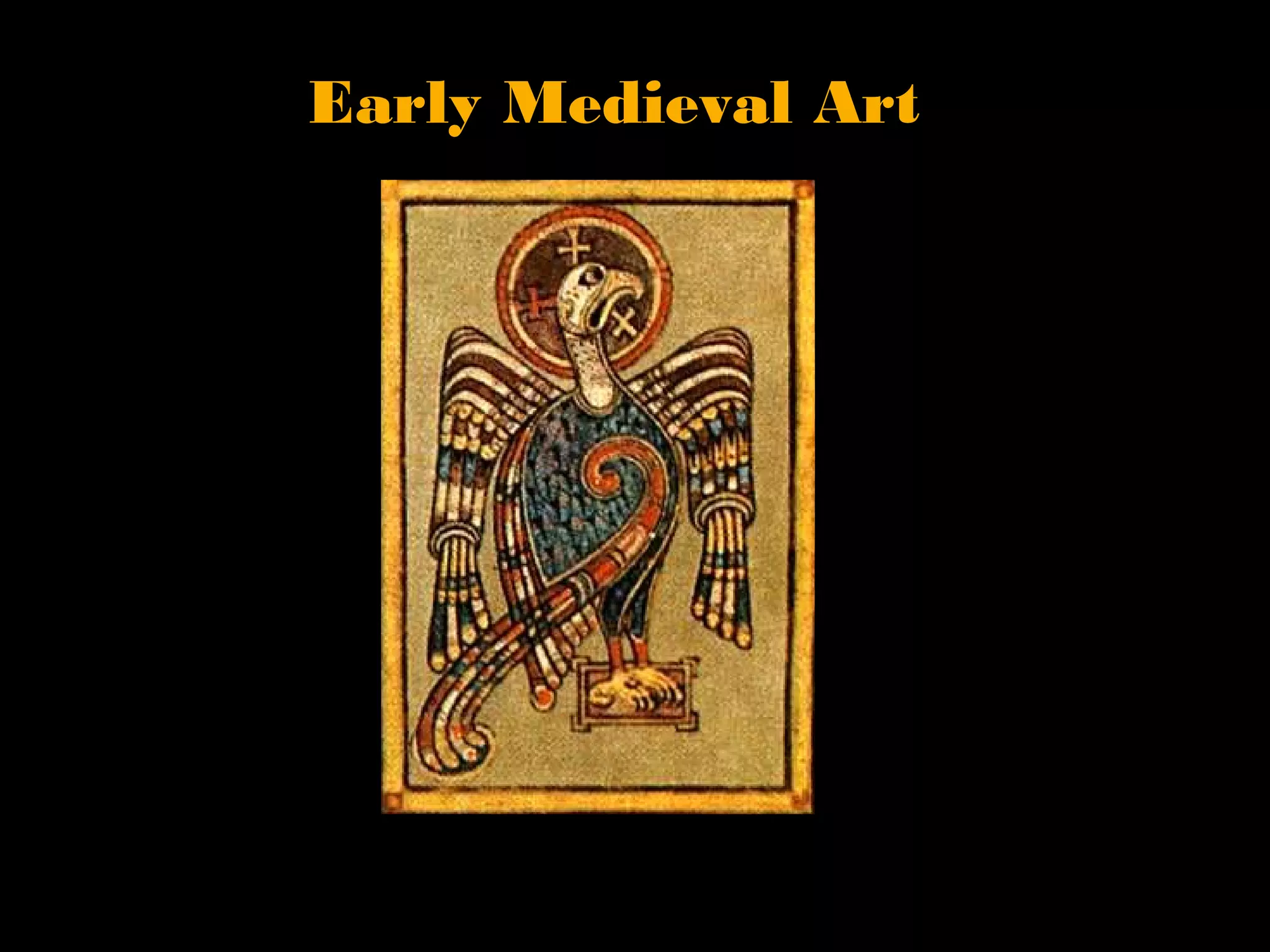 Early medieval art | PPT | Christianity | Religion & Spirituality