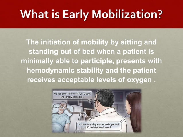 Early Mobilization | PPTX | Physical Therapy | Wellness