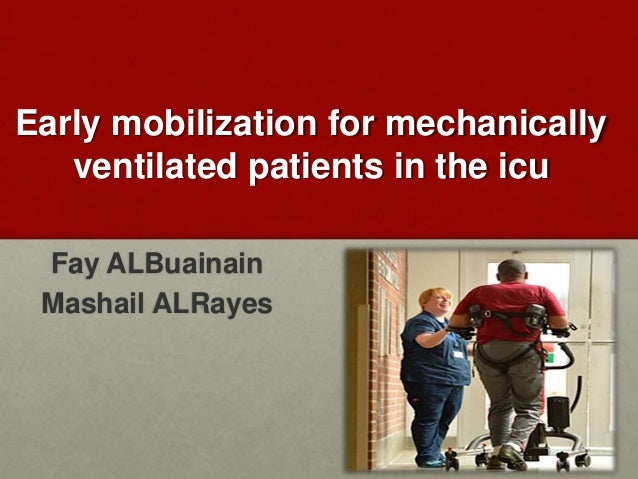 Early Mobilization Early Mobilization