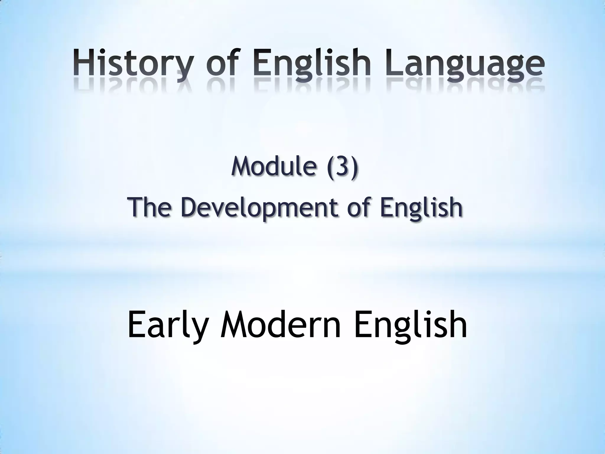 Early modern english | PPTX