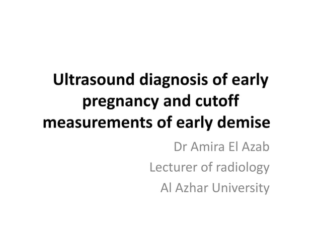Ultrasound diagnosis of early pregnancy and cutoff measurements of ...