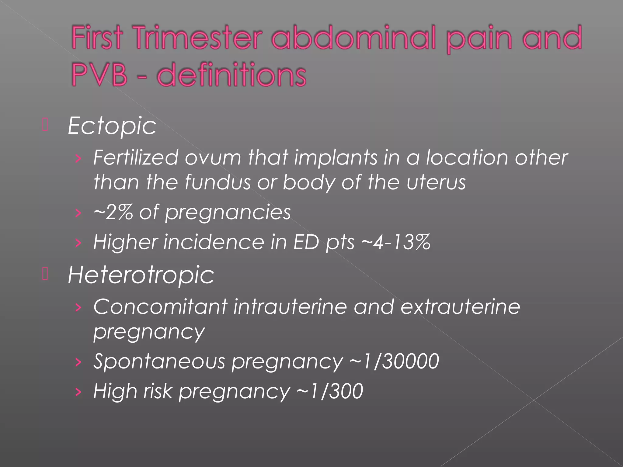 PV bleeding and pain in early pregnancy | PPT