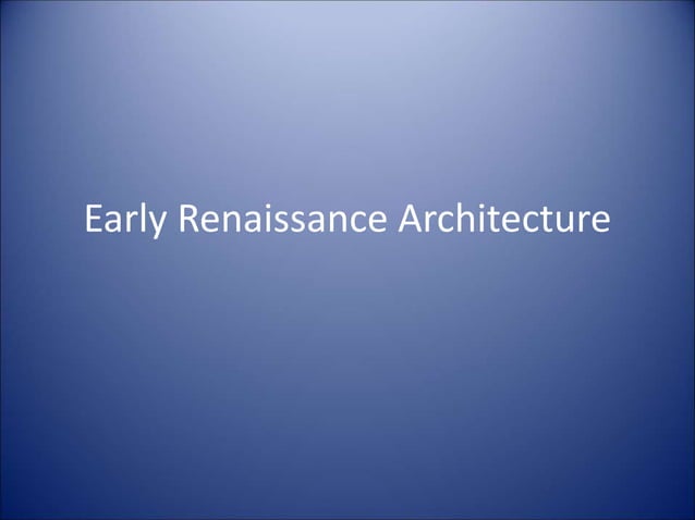 Early Renaissance Architecture.ppt
