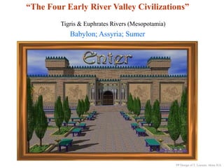 Early river valley civilizations | PPT