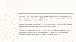 Early Sensory Stimulation | PPTX