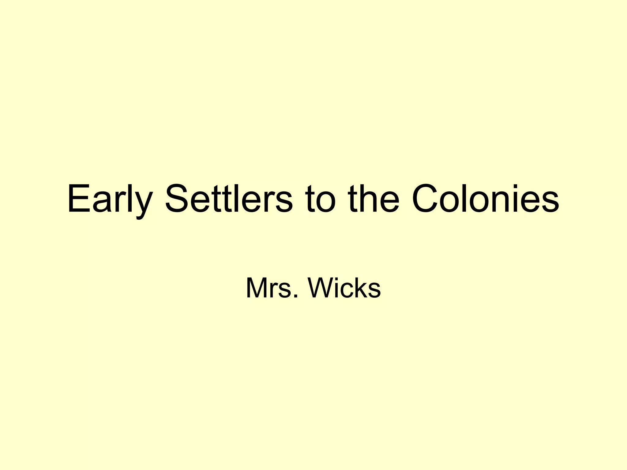 Reason early settlers came to America | PPT