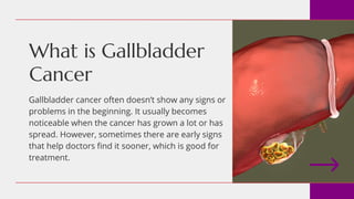 Early Signs of Gallbladder Cancer guidance | PPTX
