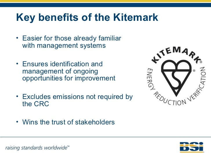 Early successes of the BSI Kitemark and Energy Reduction Verification