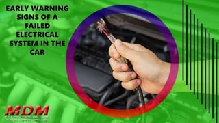 Early Warning Signs of a Failed Electrical System in the Car | PPTX