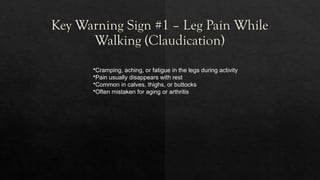 Early Warning Signs of Peripheral Arterial Disease You.pptx