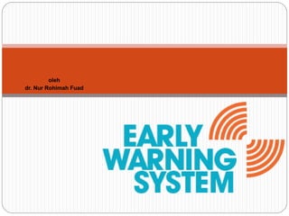 Early Warning System (EWS) dr nuro.pptx