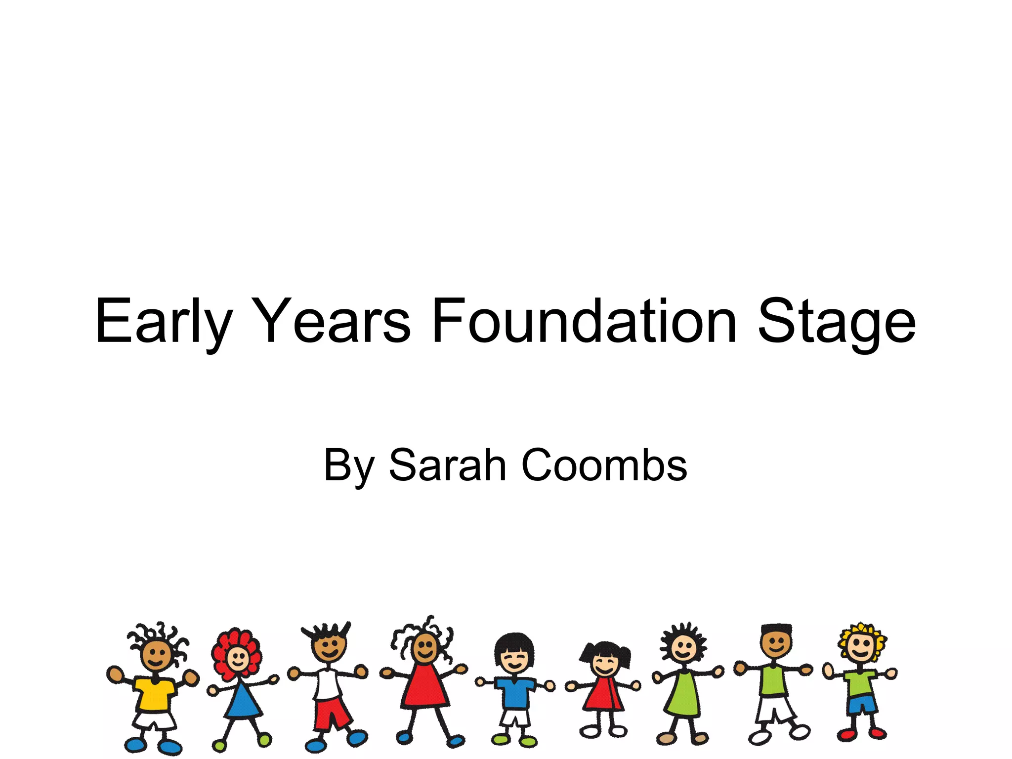 Early Years Foundation Stage Ppt