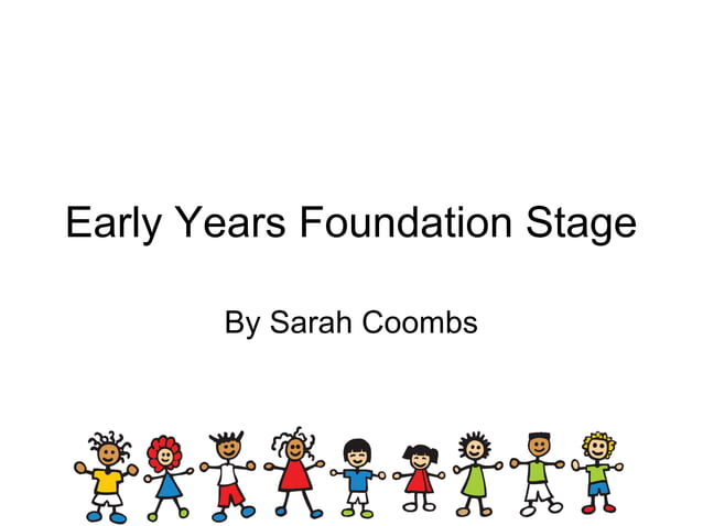Early years foundation stage | PPT