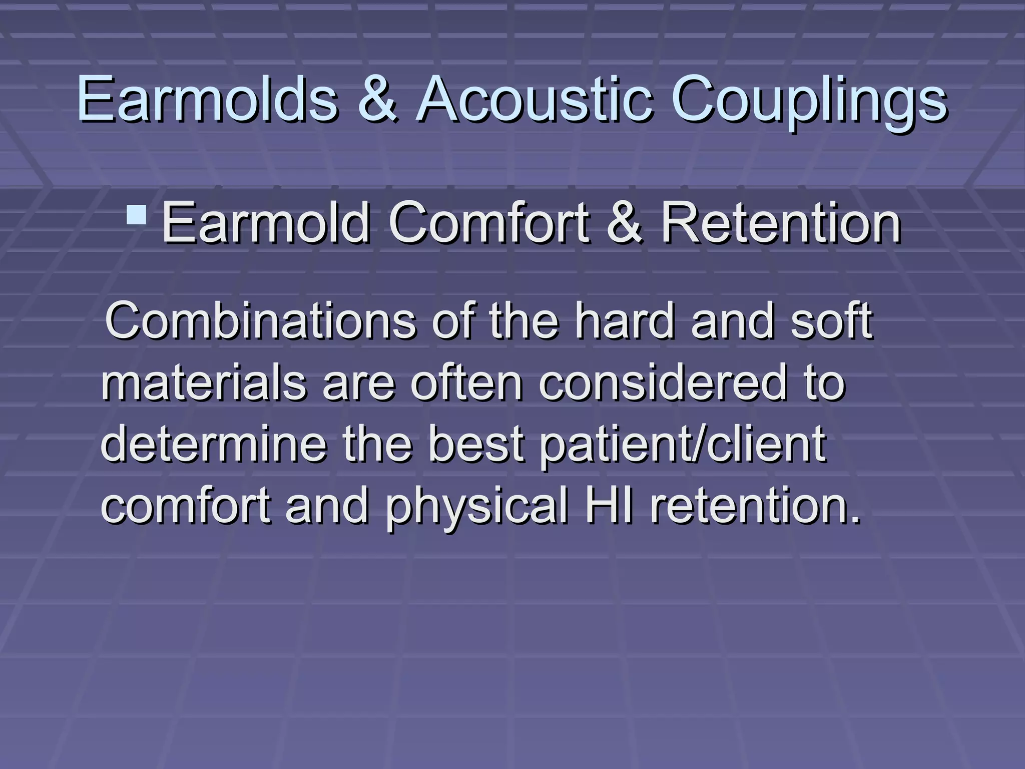 Earmolds & acoustic couplings overview | PPT