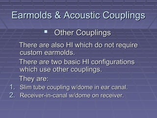 Earmolds & acoustic couplings overview | PPT