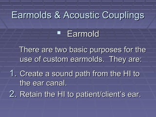 Earmolds & acoustic couplings overview | PPT