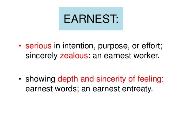 The importance of being earnest