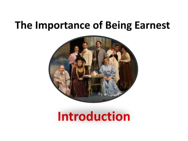 The Importance of Being Earnest Intro. | PPT