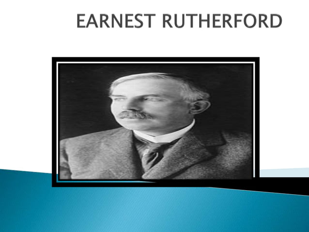 Earnest rutherford | PPT