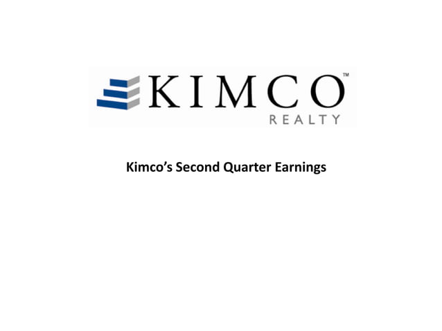 Kimco 2013 Q2 Earnings cover page for web | PPTX