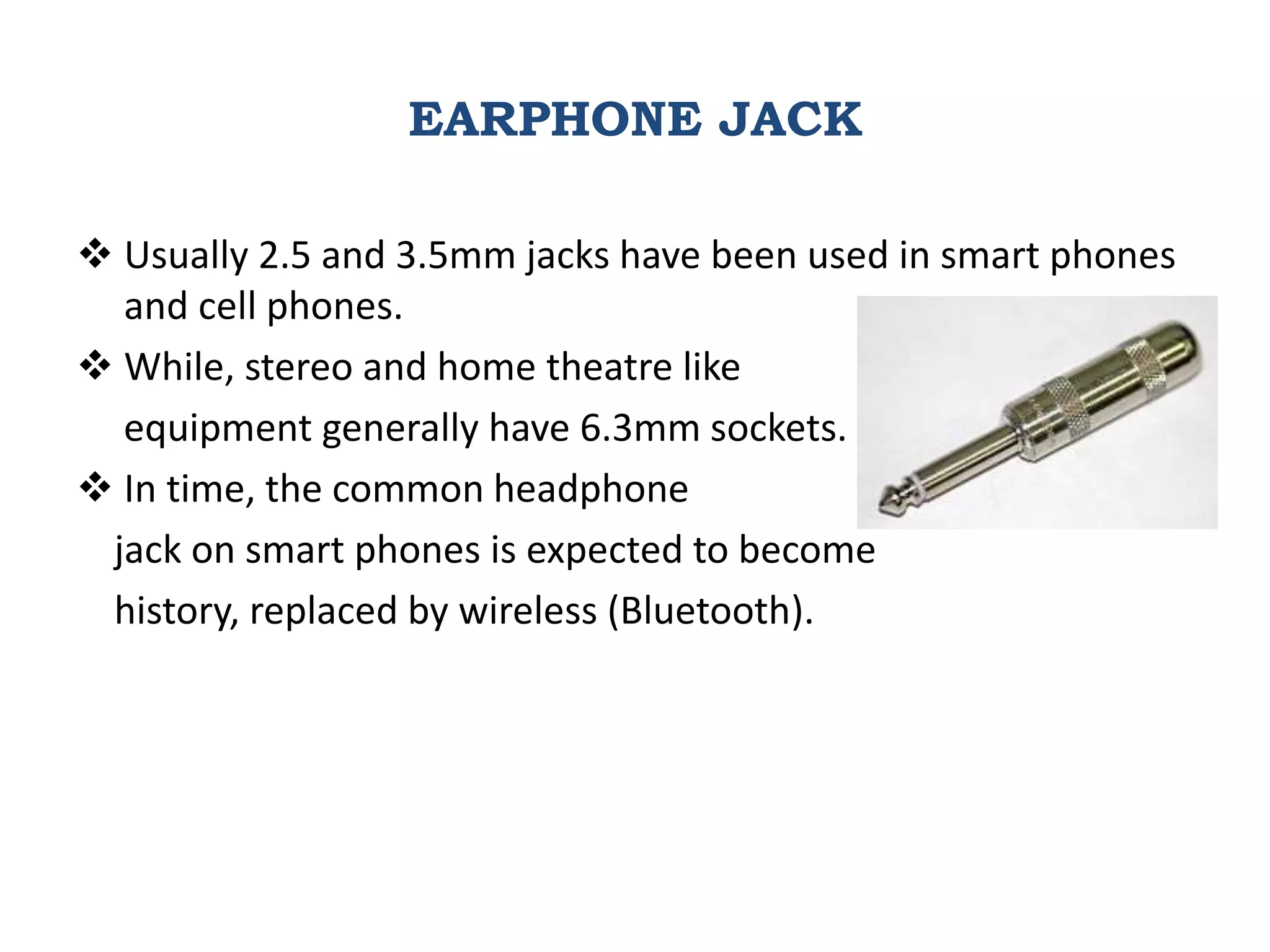 Earphone jack | PPTX
