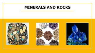 Minerals and Rocks | PPTX