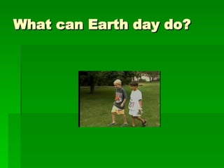 Earth DAY | PPT