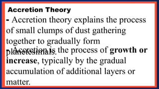 Earth-Science-ACCRETION theory ppptx ppt | PPTX