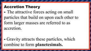 Earth-Science-ACCRETION theory ppptx ppt | PPTX